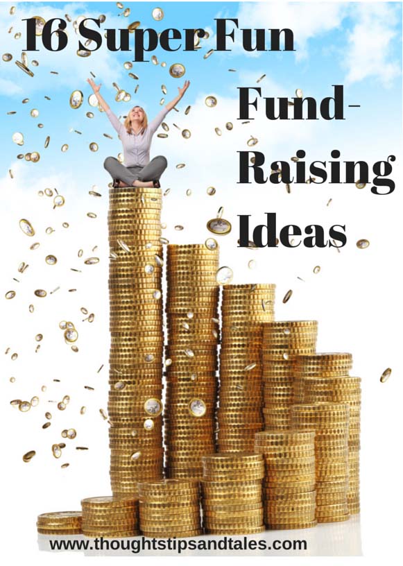 Sixteen Super Fun Fundraising IdeasThoughts Tips And Tales